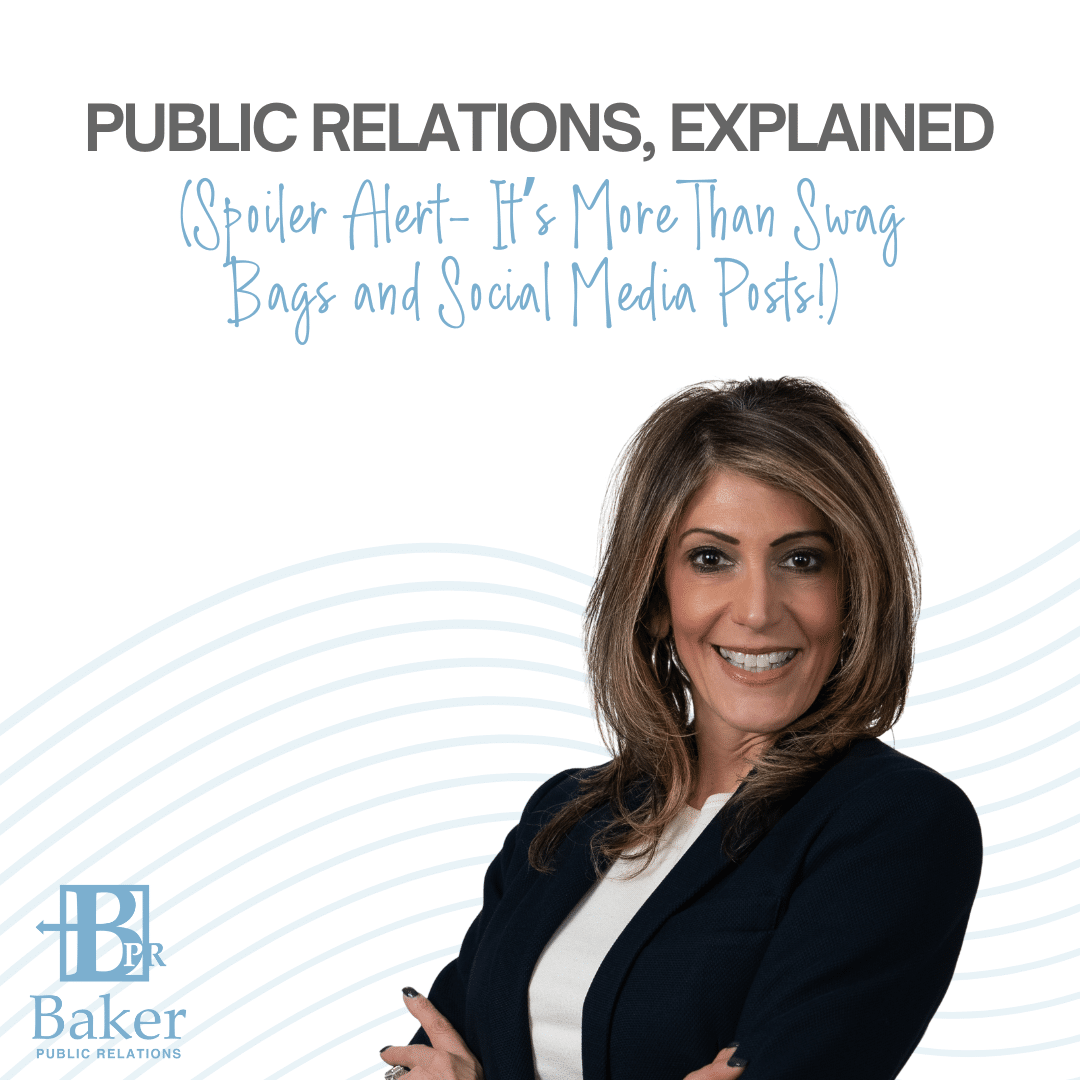 Public Relations, Explained (Spoiler Alert—It’s More Than Swag Bags and Social Media Posts ...